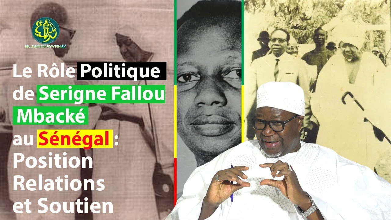 Le Rôle Politique de Serigne Fallou Mbacké au Sénégal :Position ...