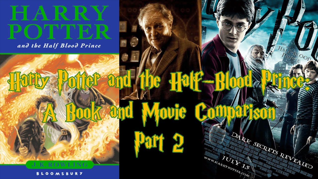 Book vs Movie - Harry Potter and the Half Blood Prince (Part 2) - YouTube