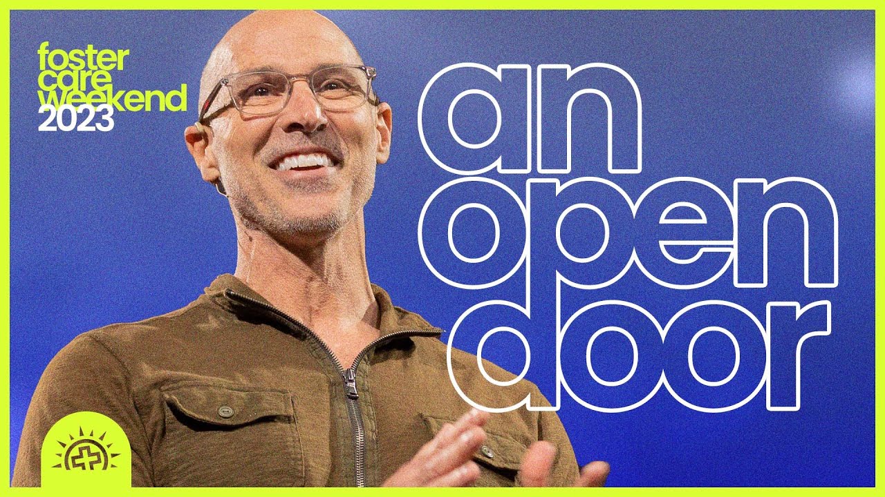 An Open Door: Foster Care Weekend | Doug Sauder - YouTube