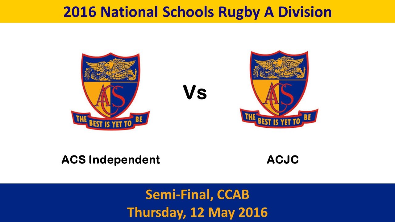 2016.05.12 A Div Rugby Semi-Finals ACSI vs ACJC - YouTube