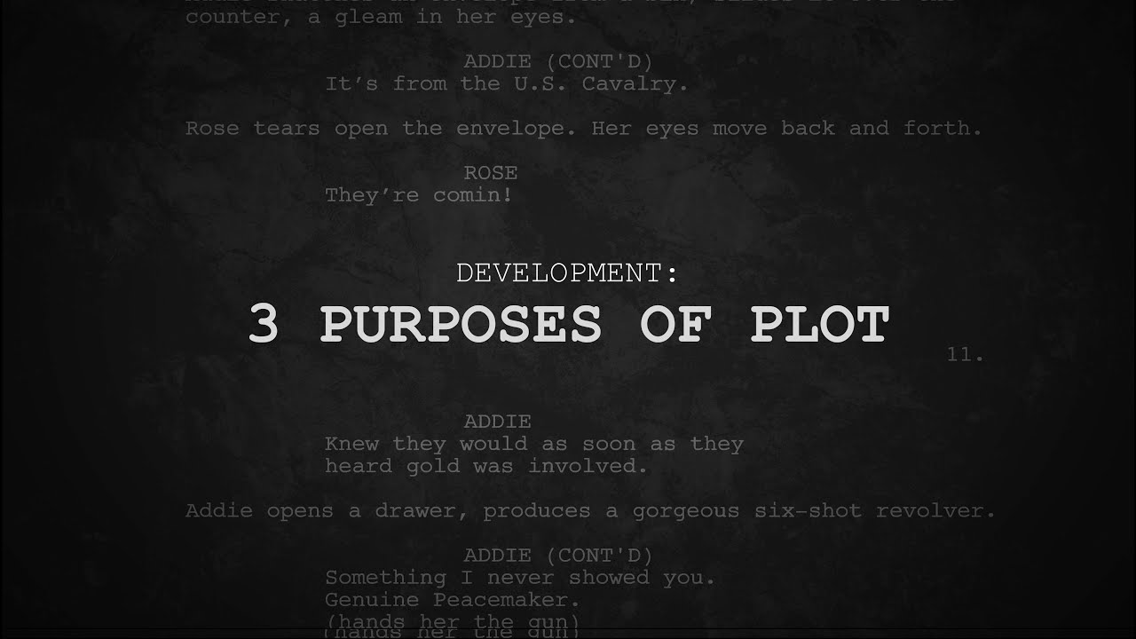 The 3 Purposes of Plot | Screenwriting Tips - YouTube