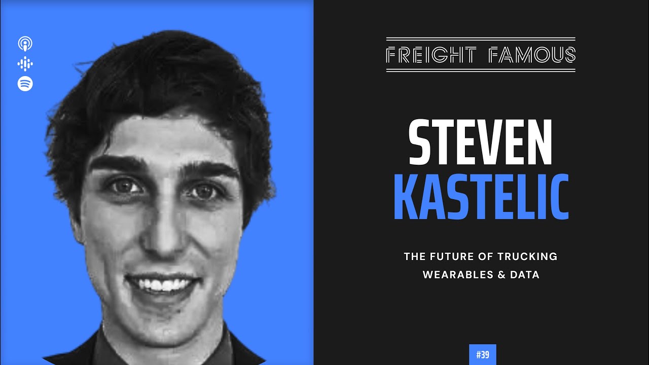 Freight Famous Ep 39: The Future of Trucking Wearables & Data with ...