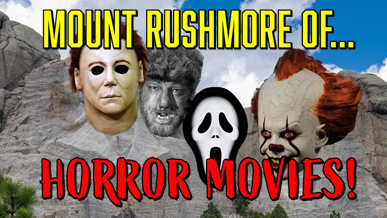 Mount Rushmore of Horror Movies - YouTube