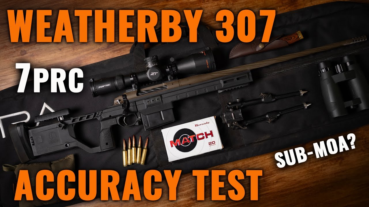 WEATHERBY 307 7 PRC ACCURACY TEST - YouTube
