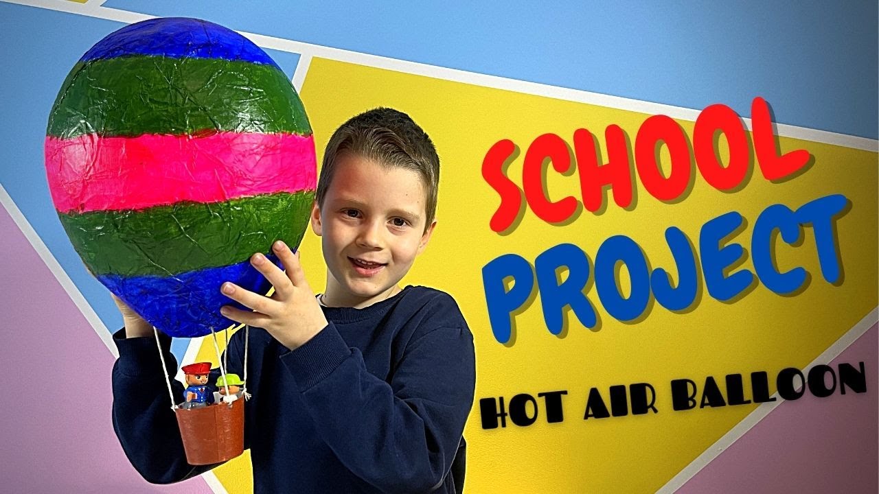 Hot Air Balloon School Project KS1 | How I Made It | My Third Video ...