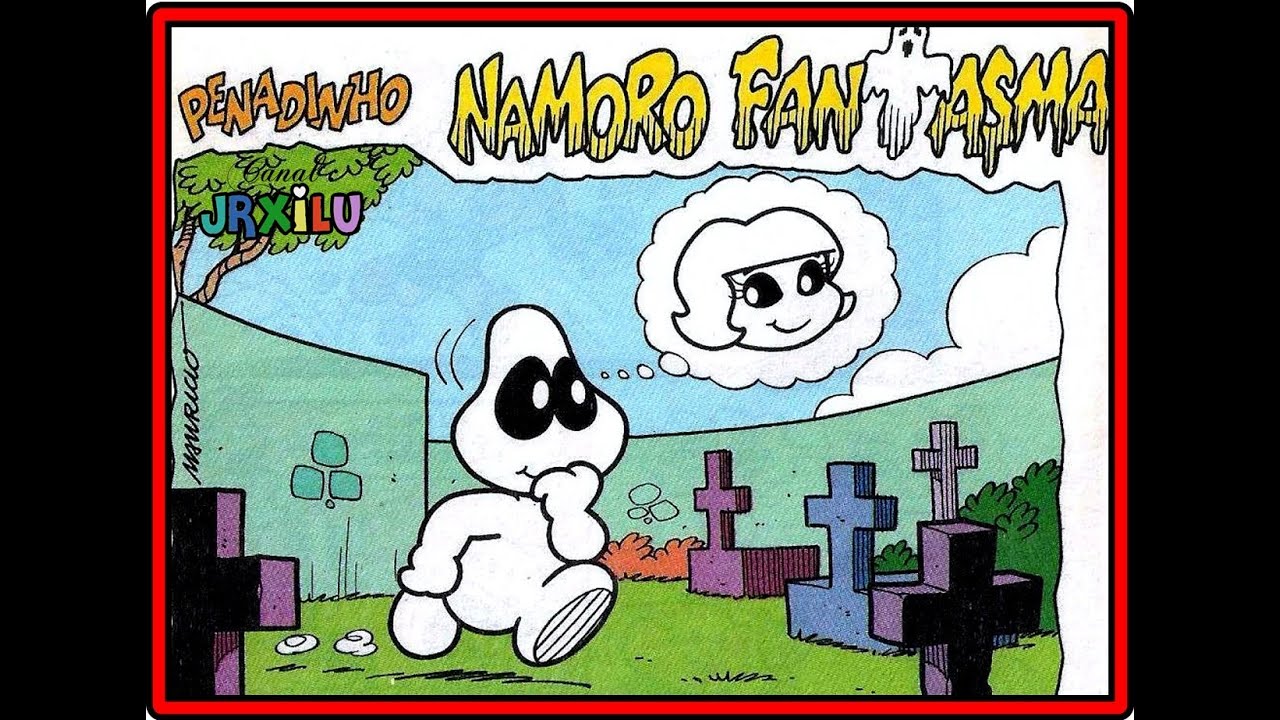 Penadinho em Namoro fantasma - Gibis e Quadrinhos Turma da Mônica - YouTube
