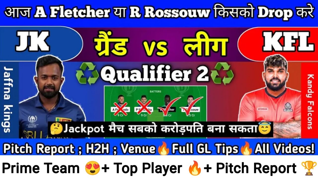 JK vs KFL Dream11 Prediction | Jaffna Kings vs Kandy Falcons Dream11 ...