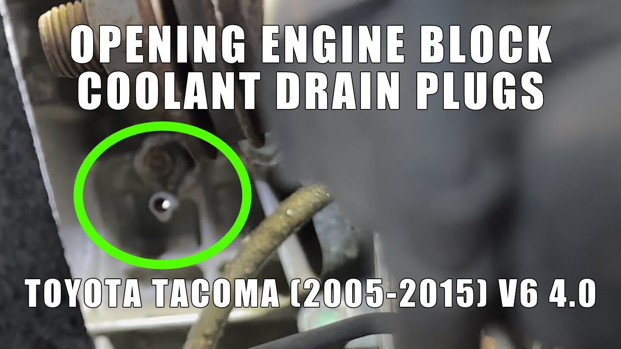 How to Drain Coolant from Engine Block - Toyota Tacoma 4.0 V6 2005-2015 ...