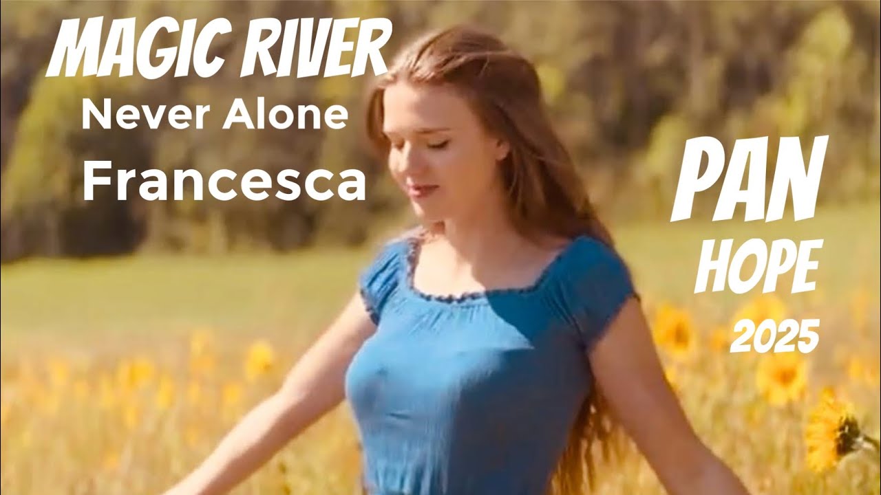 Magic River – Never Alone: Mystical Celtic-Gothic Francesca & PAN HOPE ...