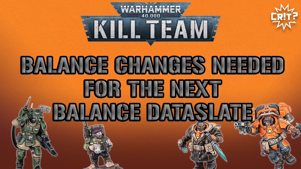 Balance Changes Needed for Kill Team in the April Balance Dataslate - YouTube