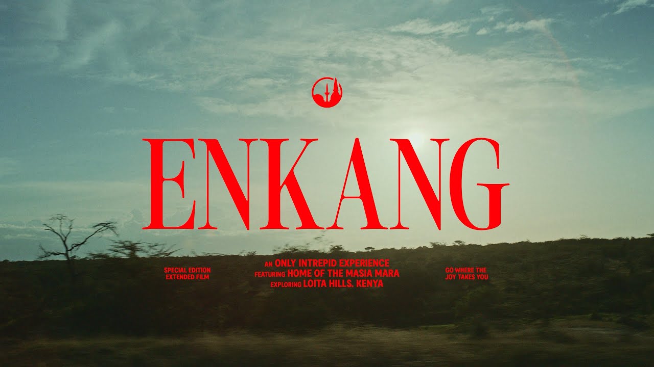 Enkang. An Only Intrepid Experience. - YouTube