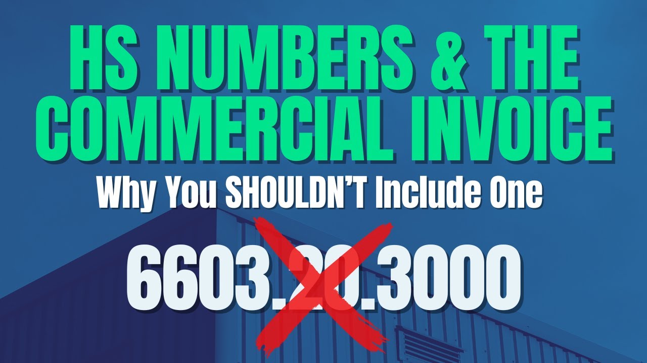 Why You Shouldn't Include HS Numbers on a Commercial Invoice - YouTube