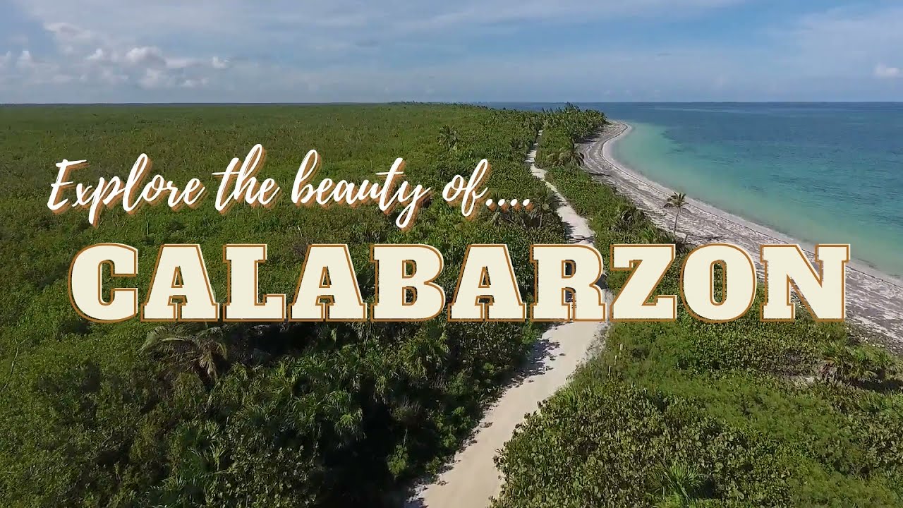 CALABARZON PROMOTIONAL VIDEO - YouTube
