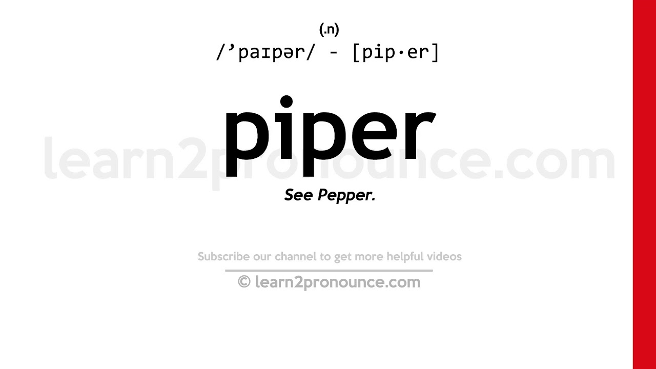 Pronunciation of Piper | Definition of Piper - YouTube