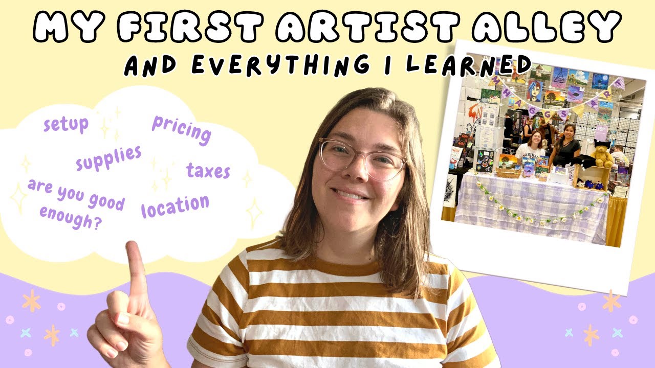 Everything I learned from my FIRST Comic Con Artist Alley - YouTube