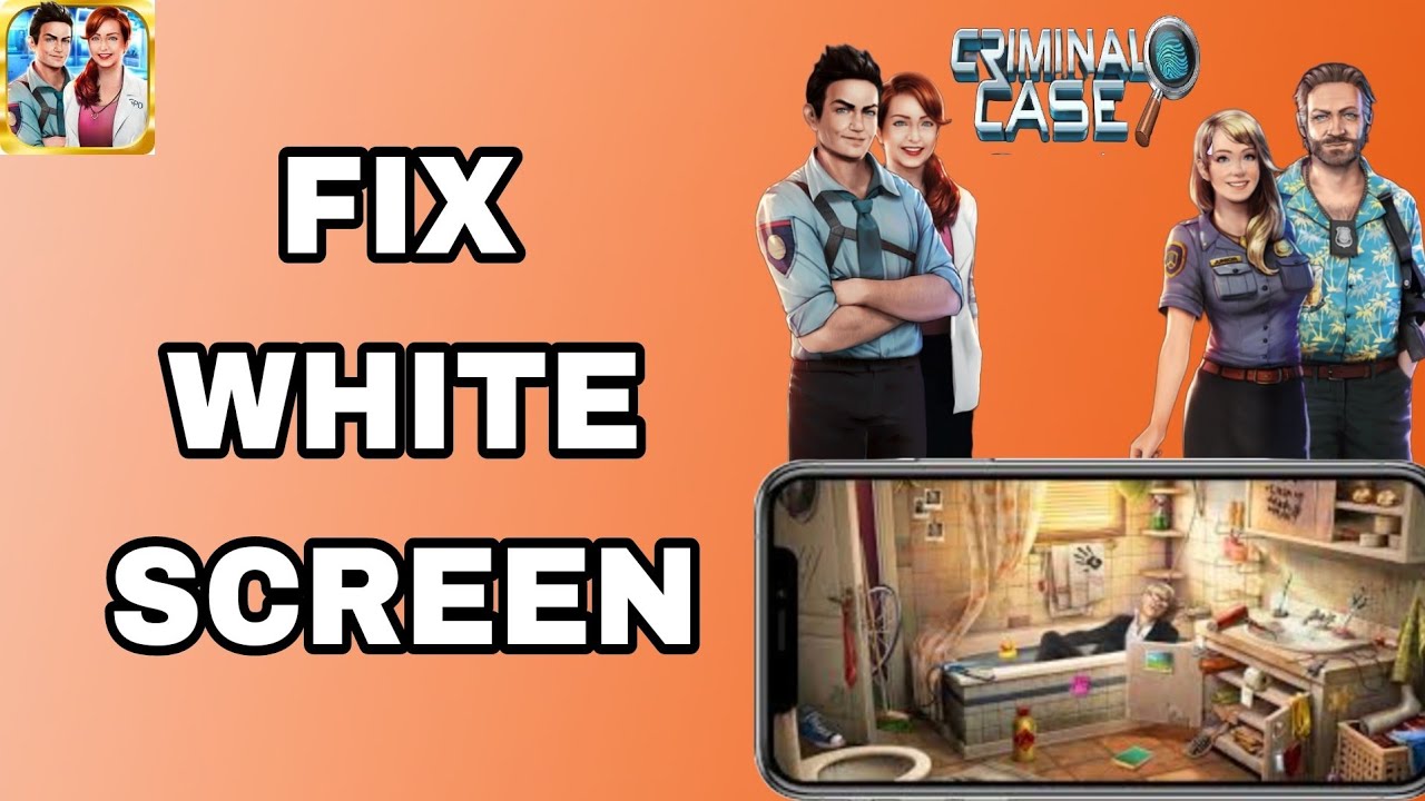 How To Fix And Solve White Screen On Criminal Case App | Final Solution ...