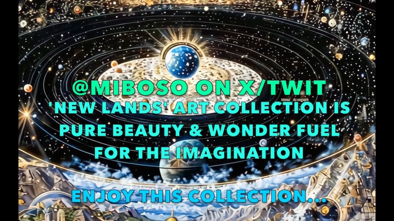 @MiBoso 'New Lands' 30+ ART Collection to Enhance Imagination & Inspire ...