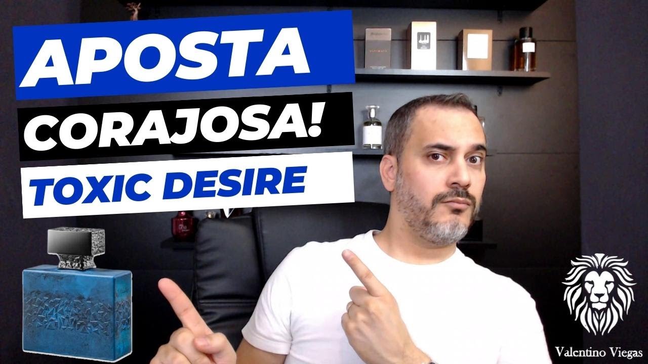 TOXIC DESIRE DA VALENTINO VIEGAS – UMA APOSTA CORAJOSA – INSPIRAÇÃO ...