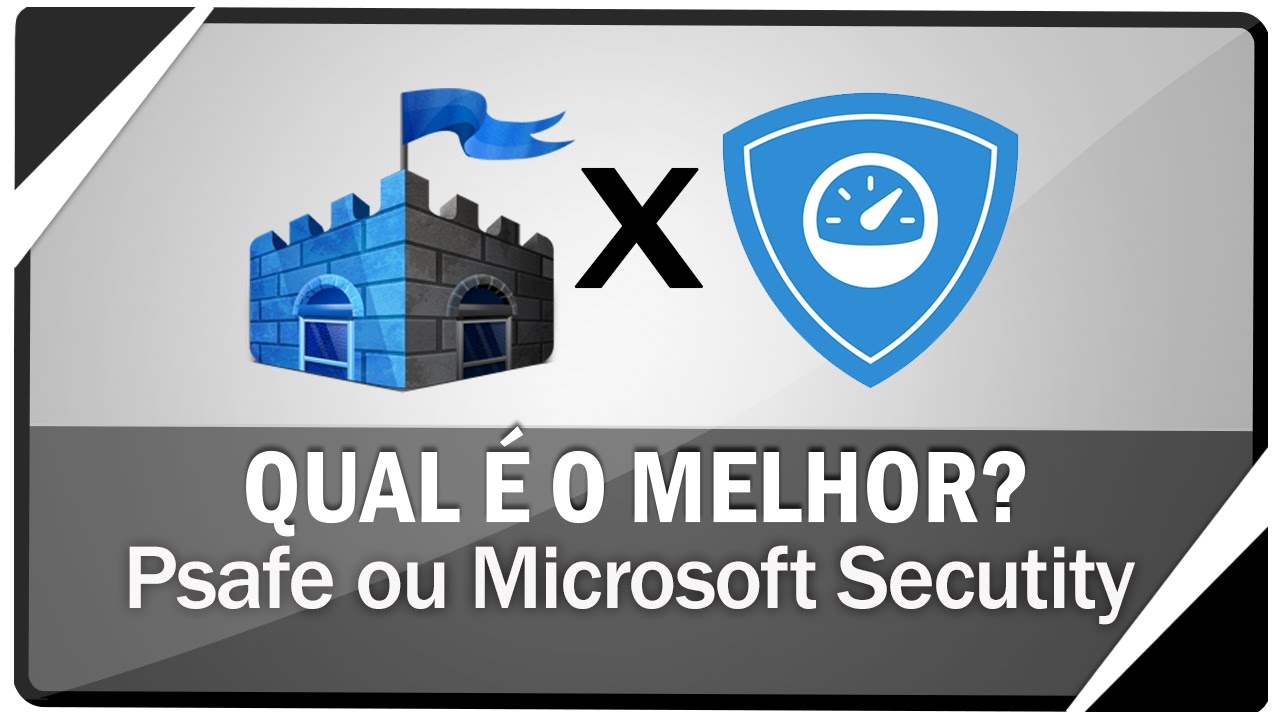 PSAFE x MICROSOFT SECURITY - Qual é o melhor antivírus! - YouTube