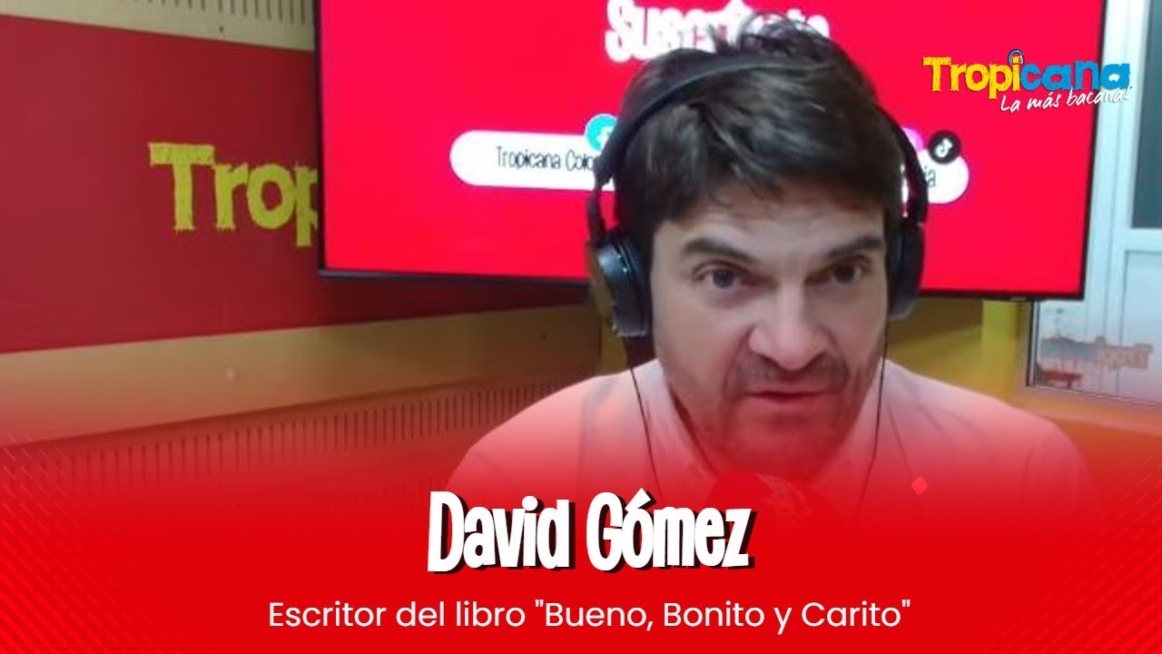 EN VIVO: David Gómez, escritor del libro “Bueno, bonito y carito” - YouTube