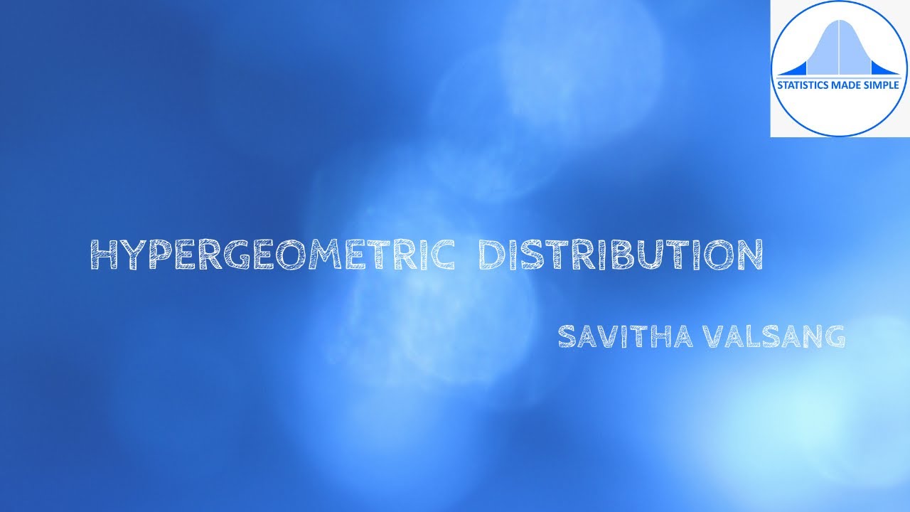 HYPER GEOMETRIC DISTRIBUTION - YouTube