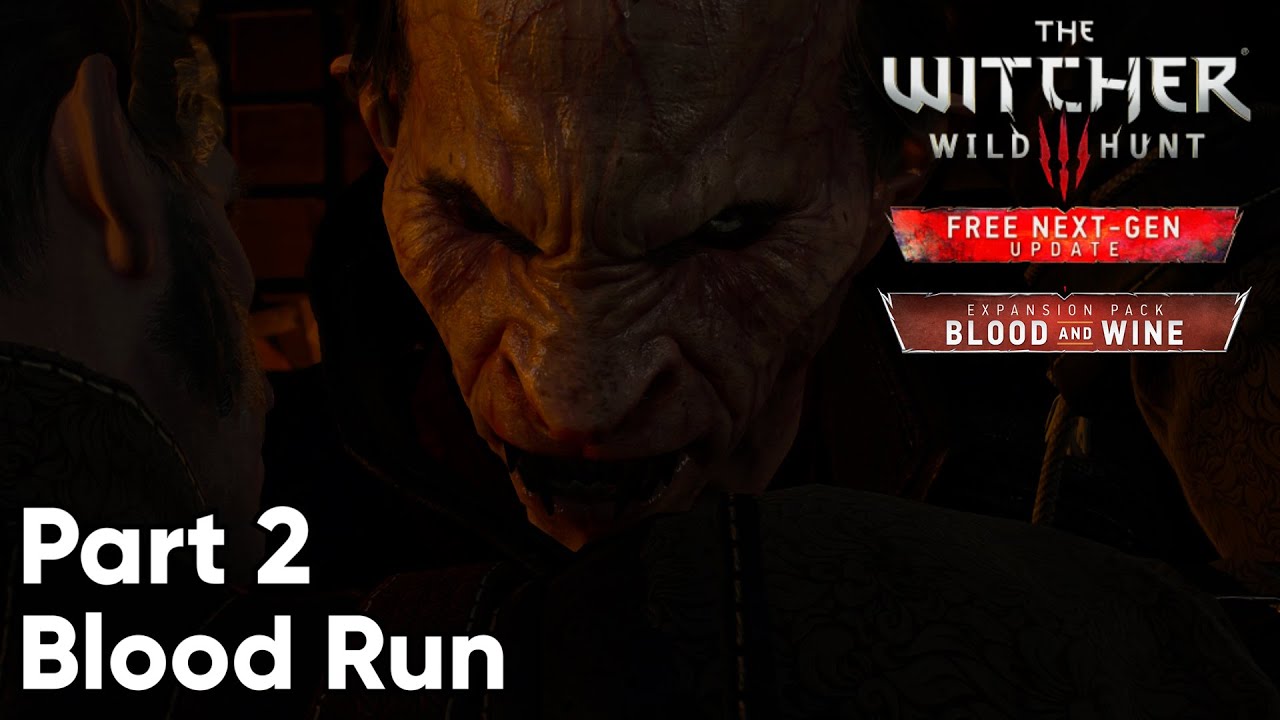 Blood Run. Blood and Wine The Witcher 3. PC Walkthrough sub. No ...