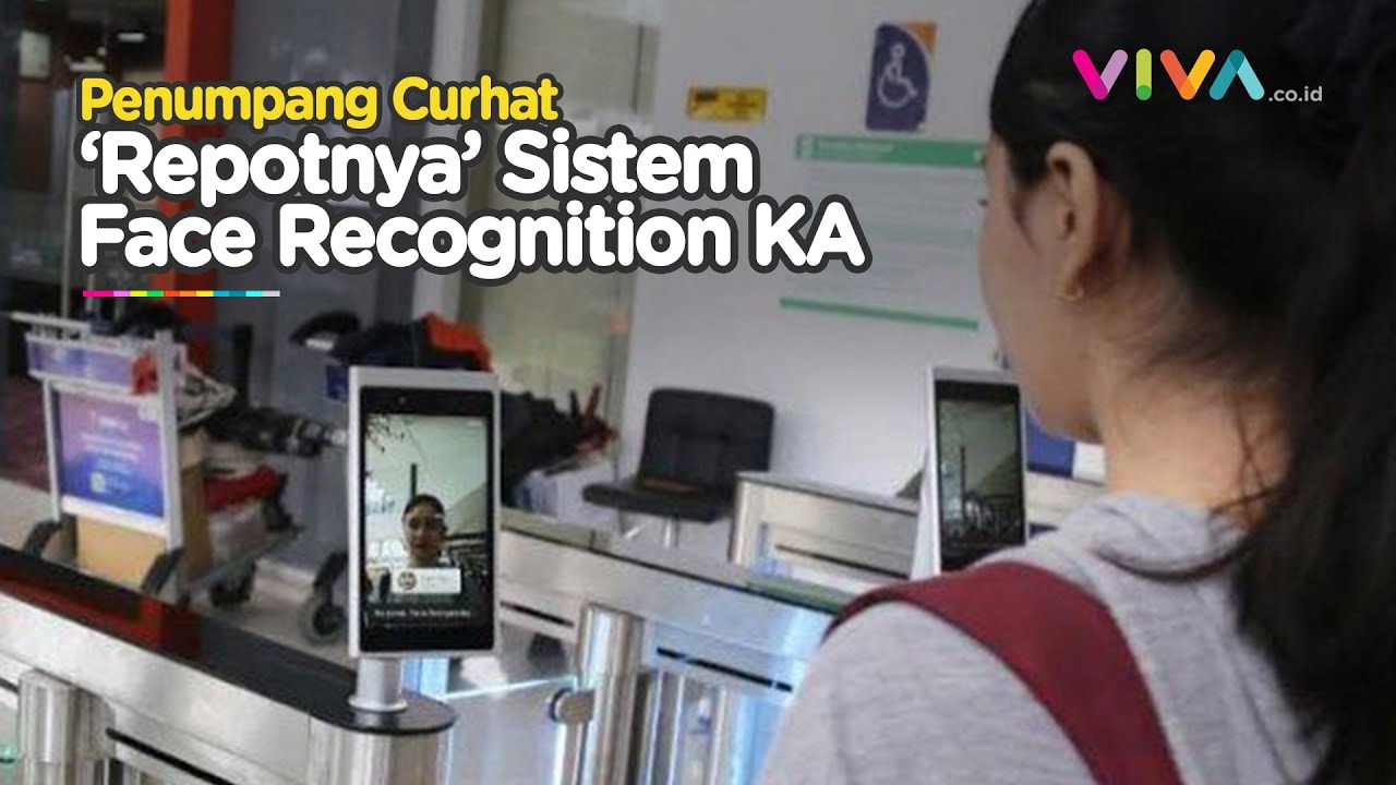 Tolak Face Recognition, Penumpang Boleh Masuk 10 Menit Sebelum Kereta ...