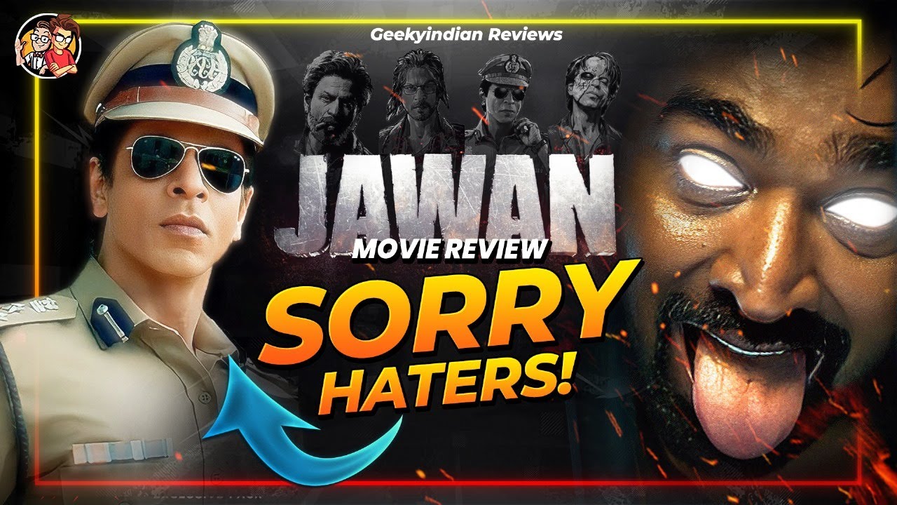Sorry Haters! BAAP AA GAYA HAI: JAWAN Review | SRK | Vijay Sethupathi ...