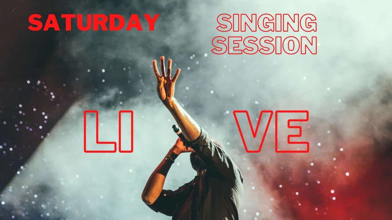 🎤 Saturday Singing Session: Join the Fun and Sing Along! - YouTube