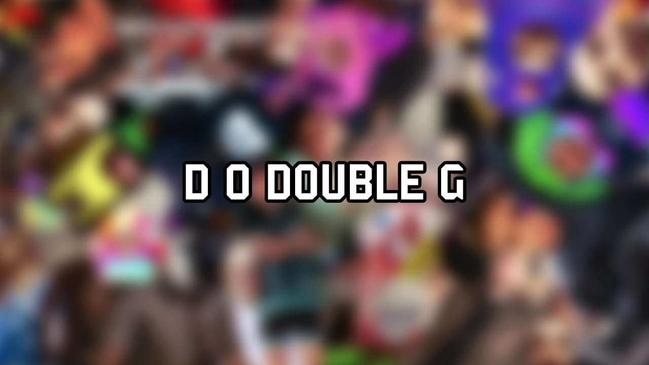 D O DOUBLE G - YouTube