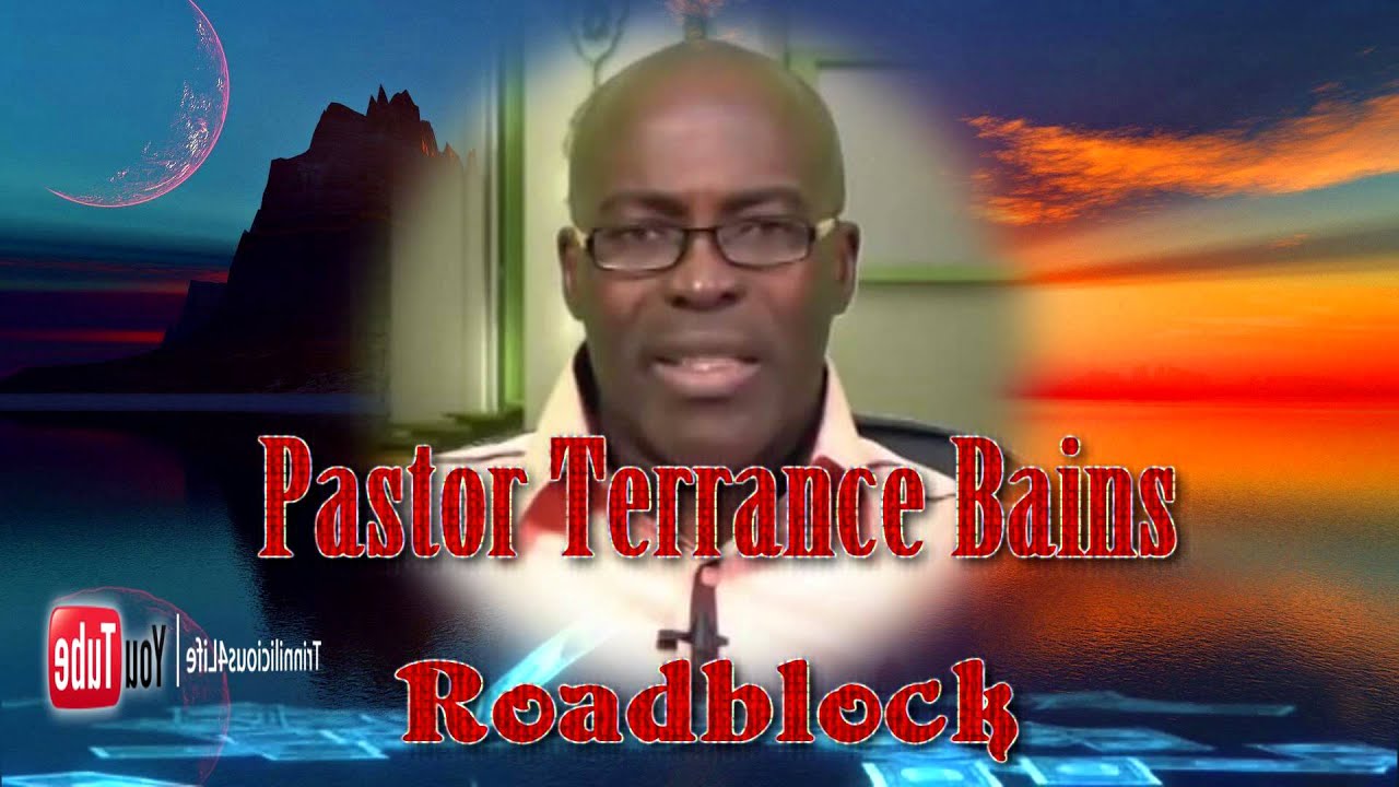 Pastor Terrance Baynes - Roadblock [2015] - YouTube