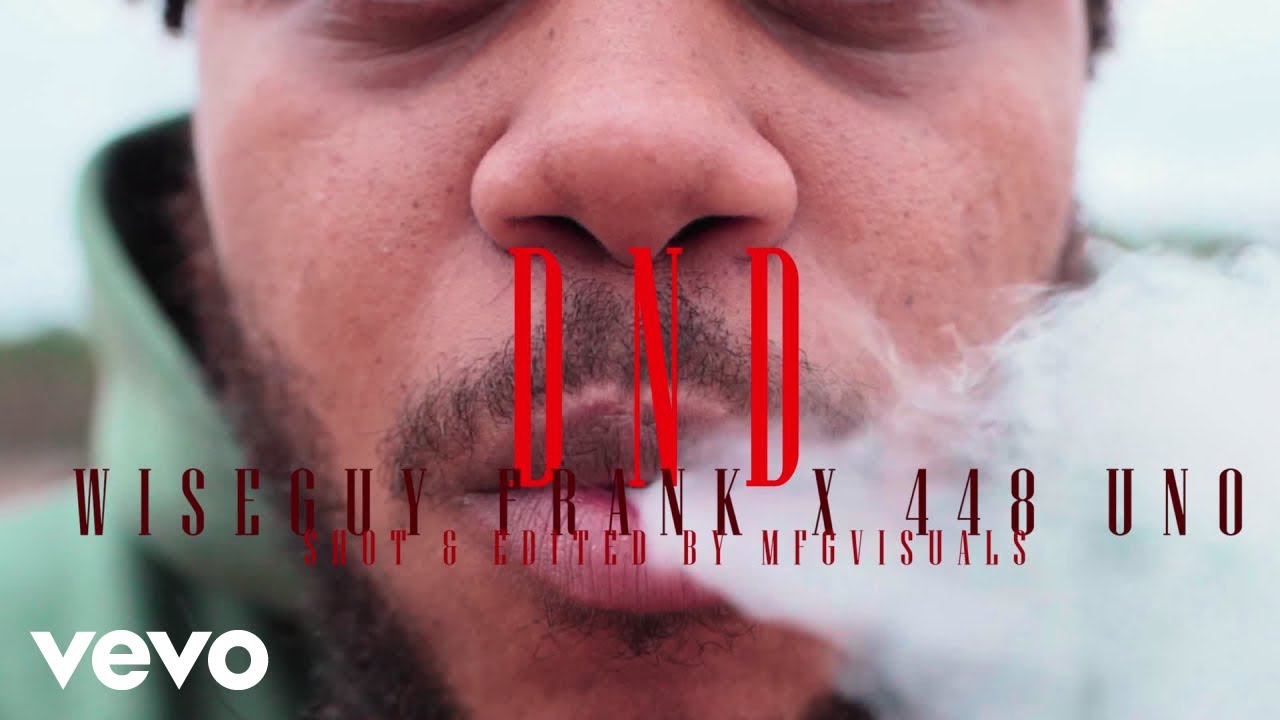 WiseGuy Frank - DND ft. 448 UNO - YouTube