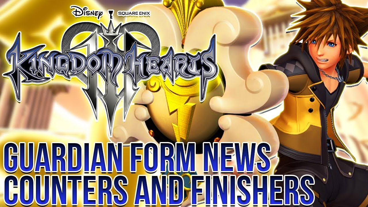 Kingdom Hearts 3 - Guardian Form News, Counters and Finishers! - YouTube