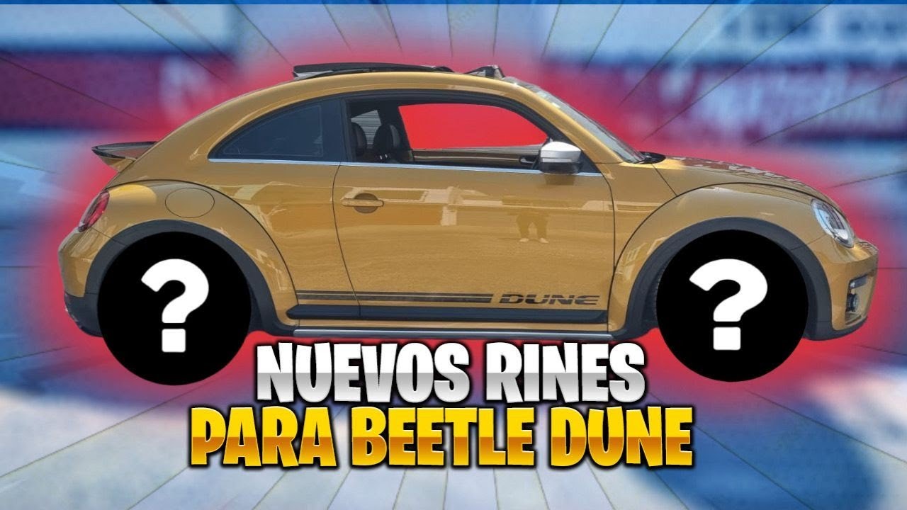 nuevos RINES para el BEETLE DUNE se mira muy bien || beto vlogs - YouTube
