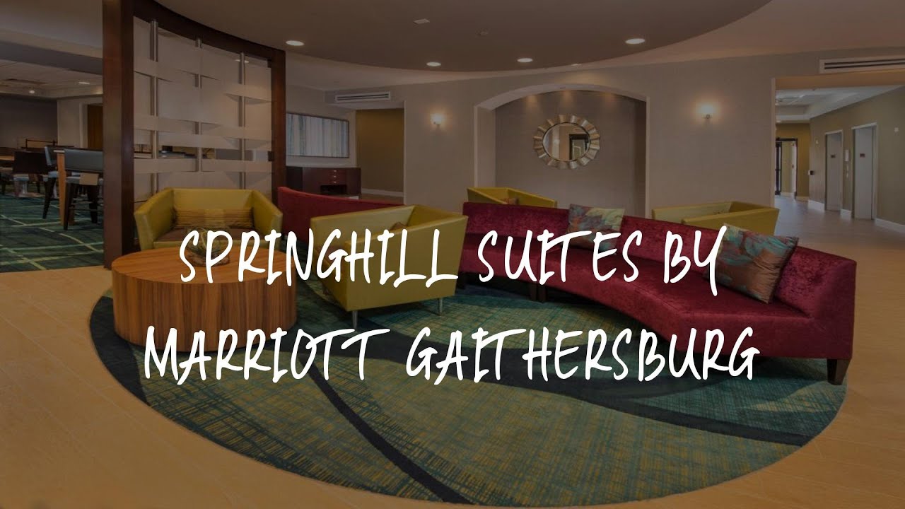 SpringHill Suites by Marriott Gaithersburg Review - Gaithersburg ...