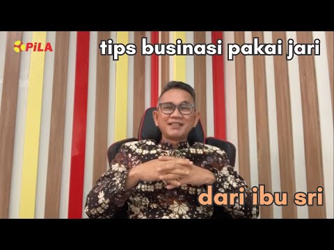 tips businasi pakai jari dari ibu Sri