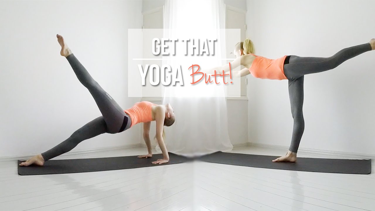 Get that Yoga Butt!! - YouTube