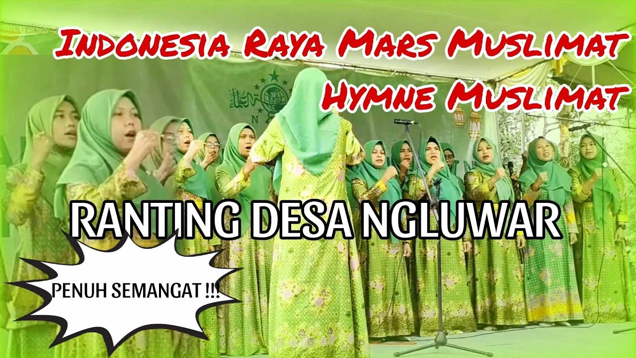Mars Muslimat Indonesia Raya Hymne Muslimat Ranting Desa Ngluwar - YouTube