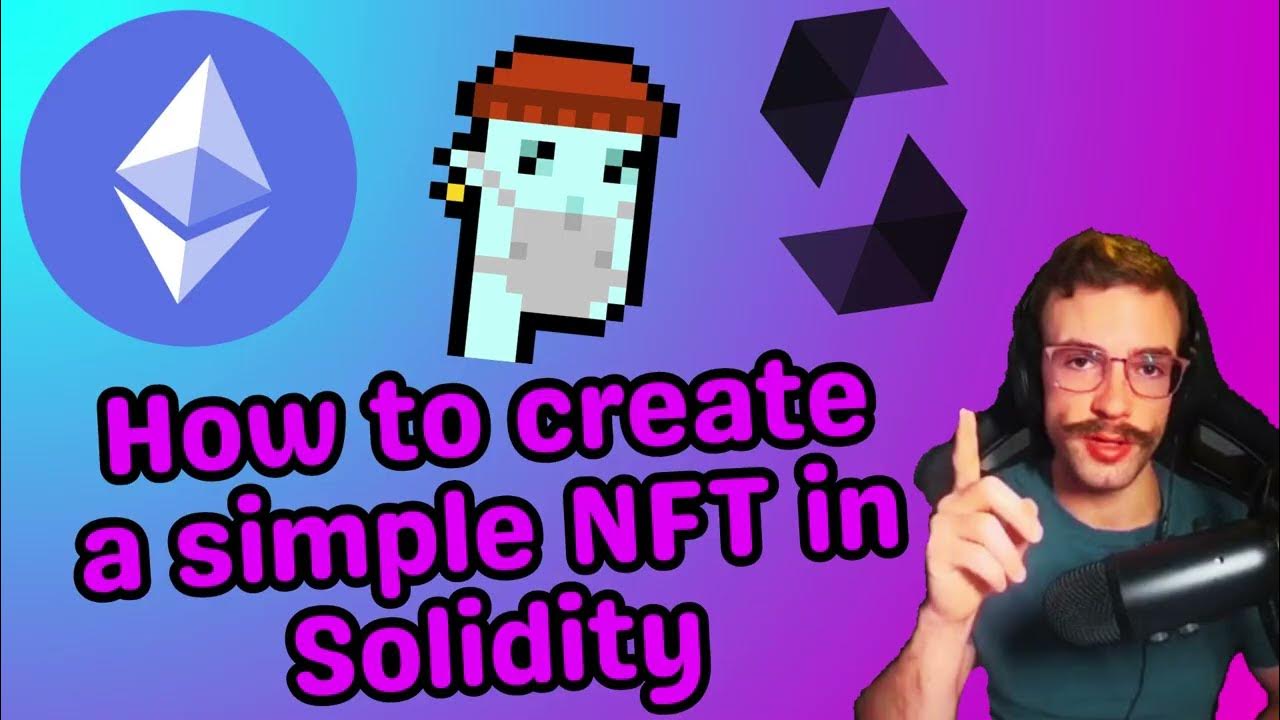 How to create a simple NFT in Solidity - YouTube