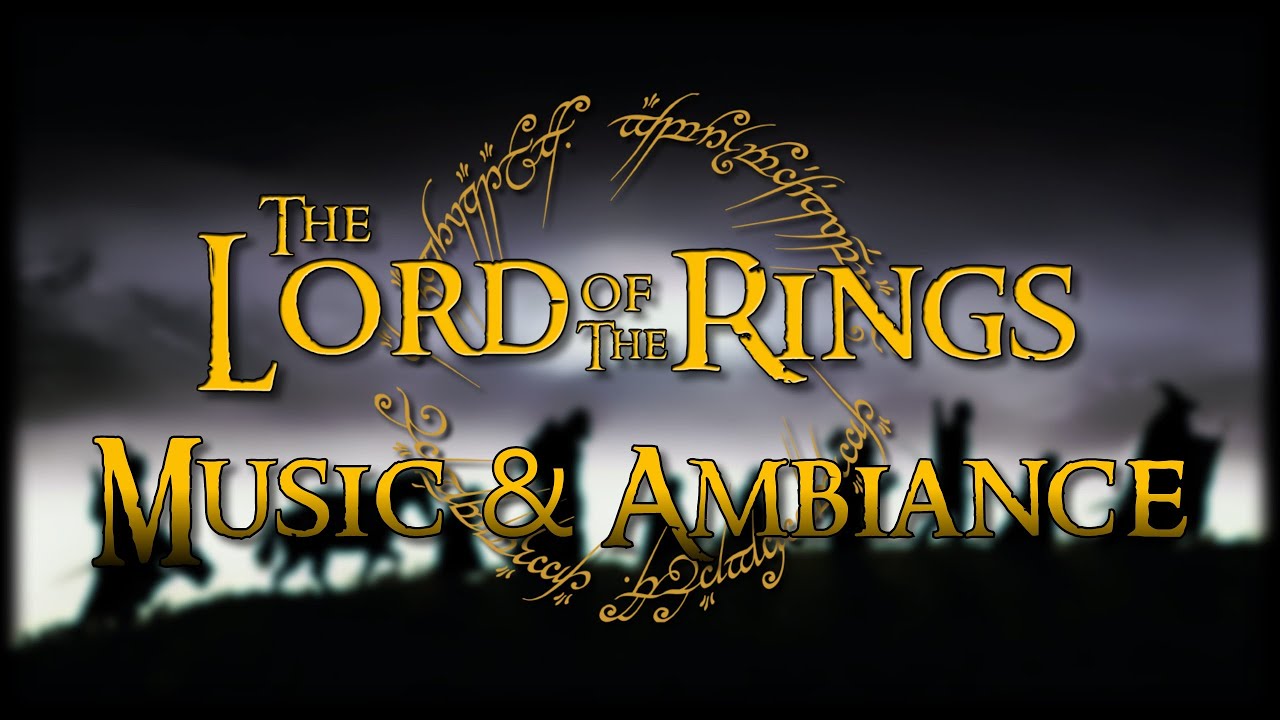 The Lord of the Rings Music & Ambiance (4K Video / HD Audio) - YouTube