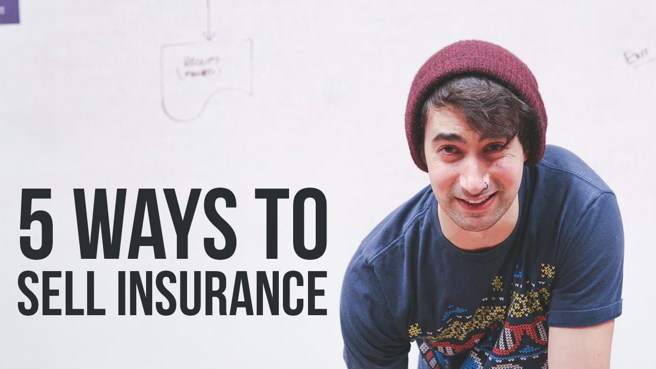 How To Sell Insurance 5 Eays Ways YouTube how-to-sell-insurance-5-eays-ways-youtube
