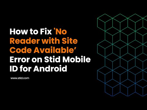 How to Fix 'No Reader with Site Code Available' Error on STid Mobile ID ...
