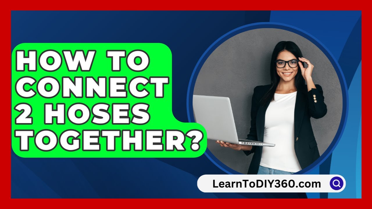 How To Connect 2 Hoses Together? - LearnToDIY360.com - YouTube