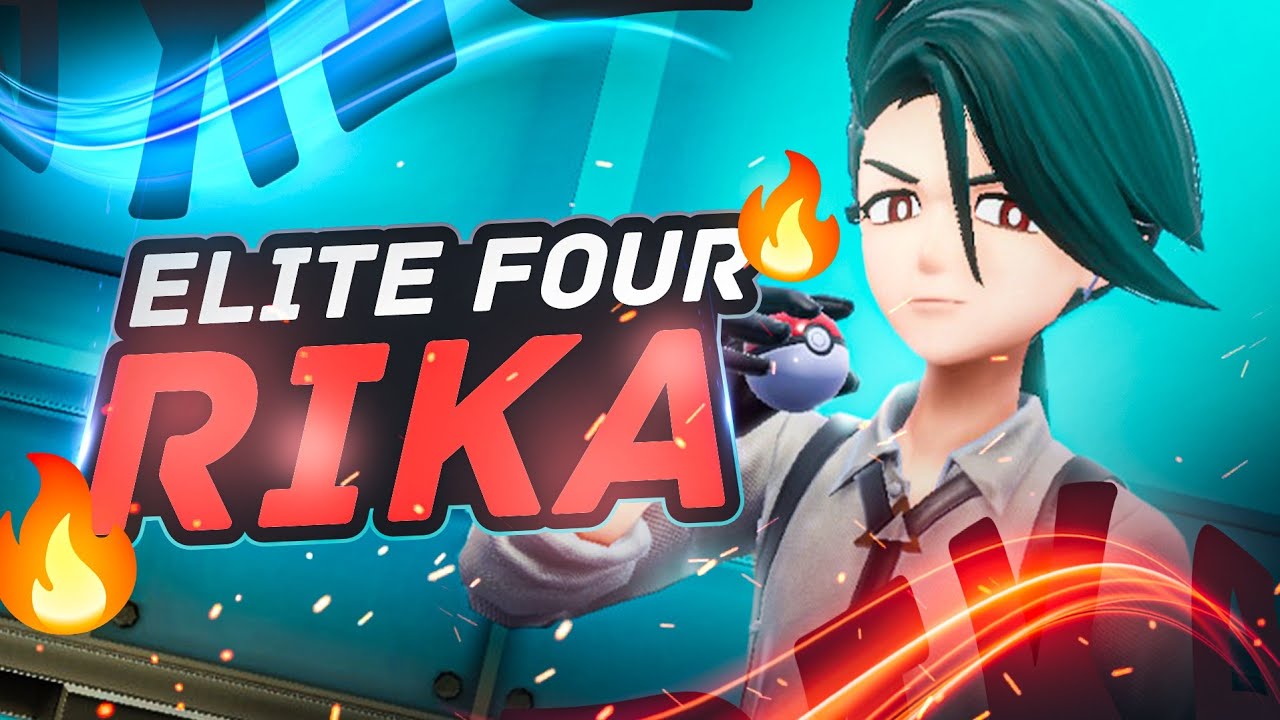 ELITE FOUR 🔥 - First ELITE FOUR RIKA 🔥 | POKEMON SCARLET VIOLET ...