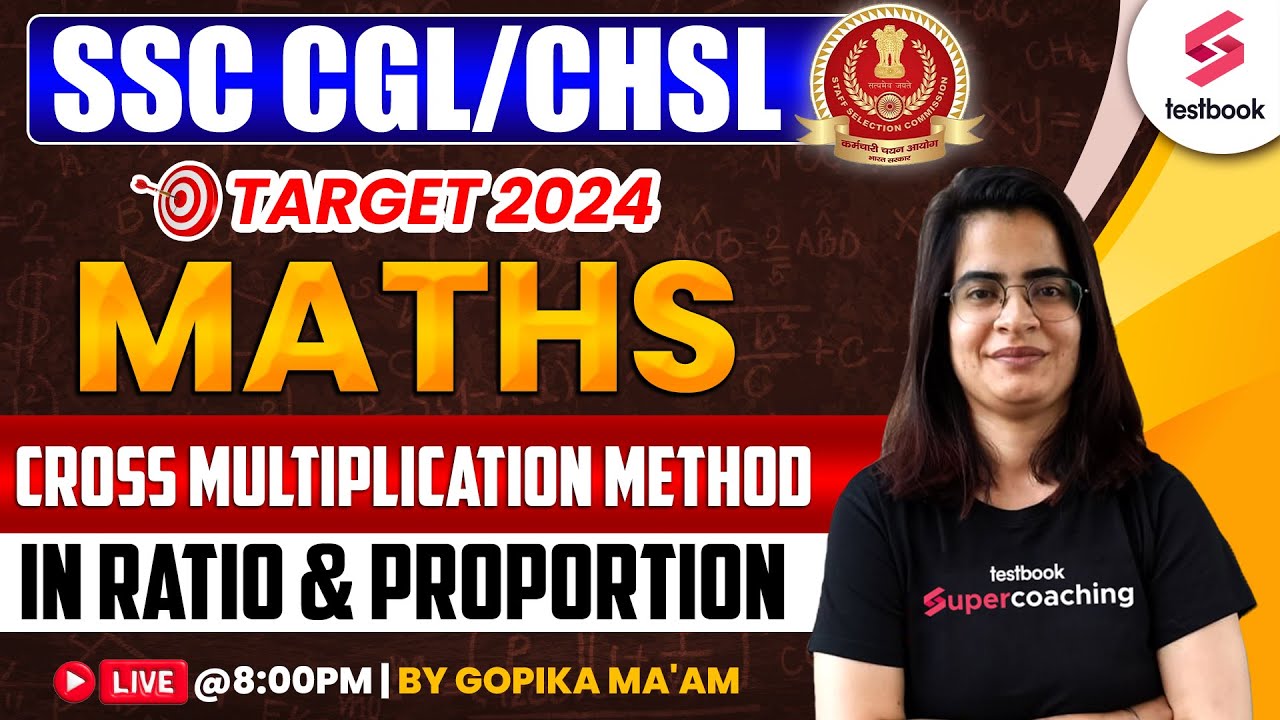 Cross Multiplication Method In Ratio & Proportion | SSC CGL/ CHSL 2024 ...