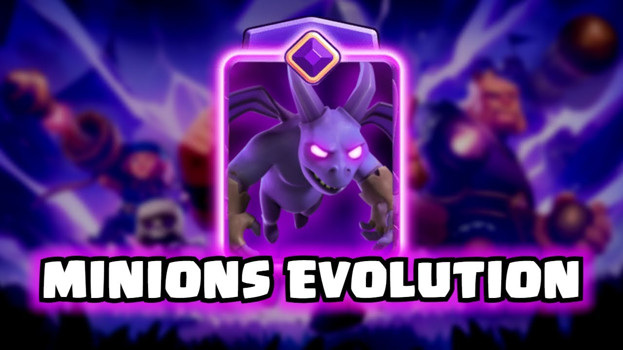 MINIONS EVOLUTION | Clash Royale - YouTube