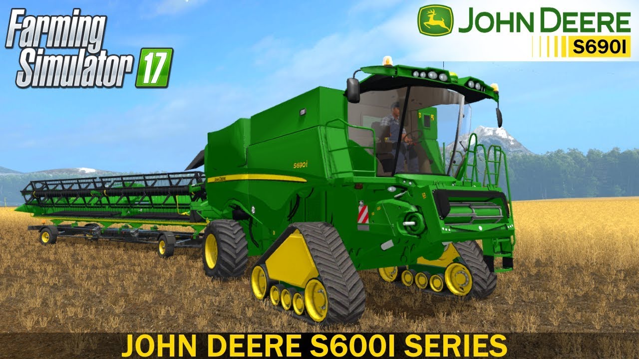 Farming Simulator 17 JOHN DEERE S600I SERIES COMBINE - YouTube
