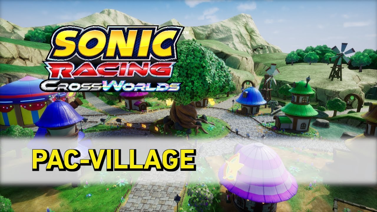 Pac-Village & Maze: Village - Sonic Racing CrossWorlds OST - YouTube