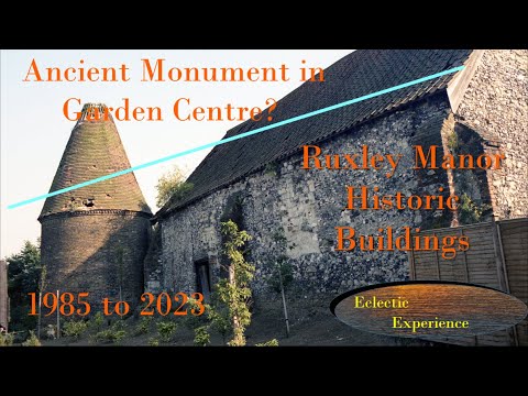 Ancient Monument in Ruxley Manor Garden Centre? 3 Historic Buildings ...