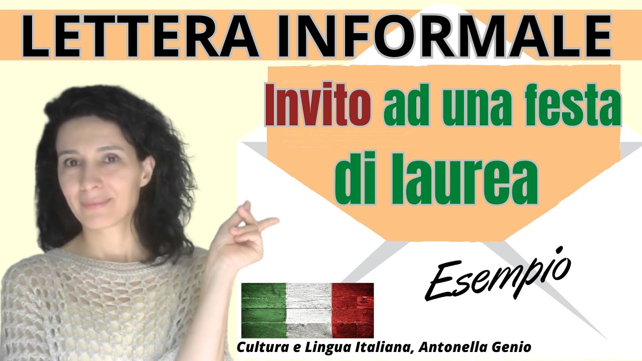 LETTERA INFORMALE: Invito ad una festa di LAUREA! - YouTube